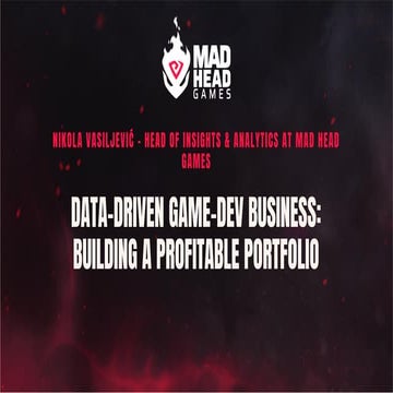 [DSC Europe 24] Nikola Vasiljević - Data - Driven Game - dev Business - Building a Profitable ...