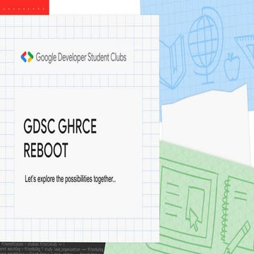 GDSC GHRCE REBOOT | PPT