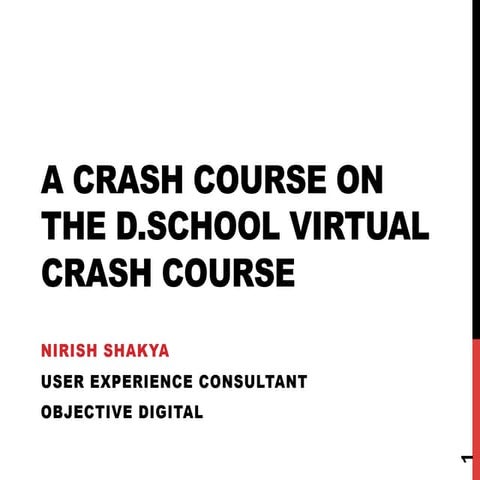 A Crash Course on the d.school Virtual Crash Course | PPT