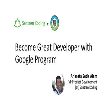 Dsc how google programs make great developer | PPT