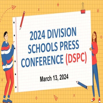 DSCPC-2024.pptx school press conference. | PPTX