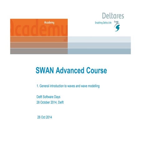 DSD-INT 2014 - SWAN Advanced Course - 01 - General introduction to waves and wave modelling | PDF
