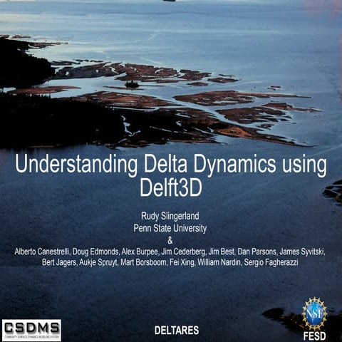 DSD-INT 2014 - Delft3D Users Meeting - Keynote Lecture 2014 - Dynamic ...