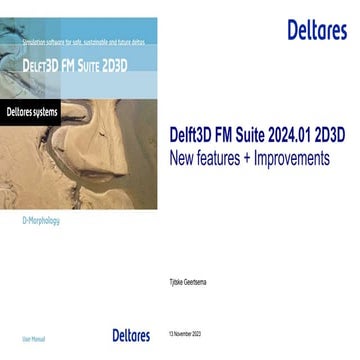 DSD-INT 2023 Delft3D FM Suite 2024.01 2D3D - New features + Improvements - Geertsema | PDF