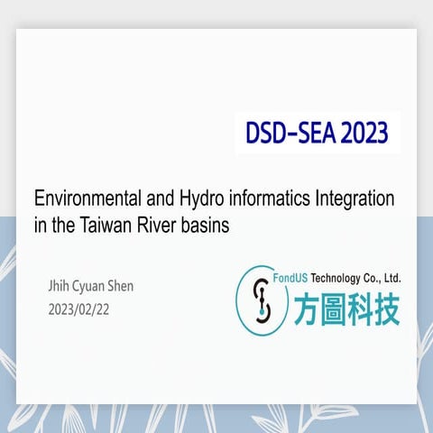 DSD-SEA 2023 Environmental and Hydro informatics Integration in the ...