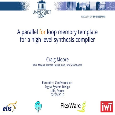 A parallel 'for' loop memory template for a high level synthesis compiler | PDF