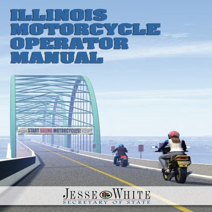 Illinois Motorcycle Operator Manual | PDF