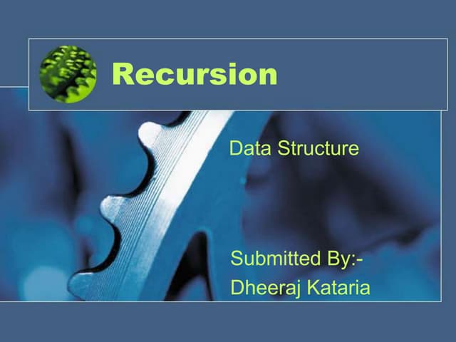 Types Of Recursion In C Data Stuctures By Dheeraj Kataria Ppt