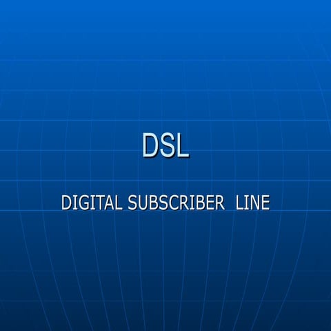 DSL digital subscriber line for connection | PPT
