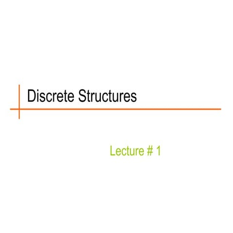 Discrete Structures. Lecture 1 | PDF