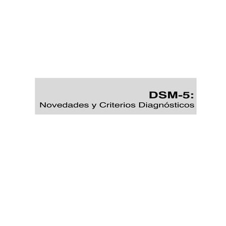 Dsm 5 novedades y criterios diagnósticos | PDF