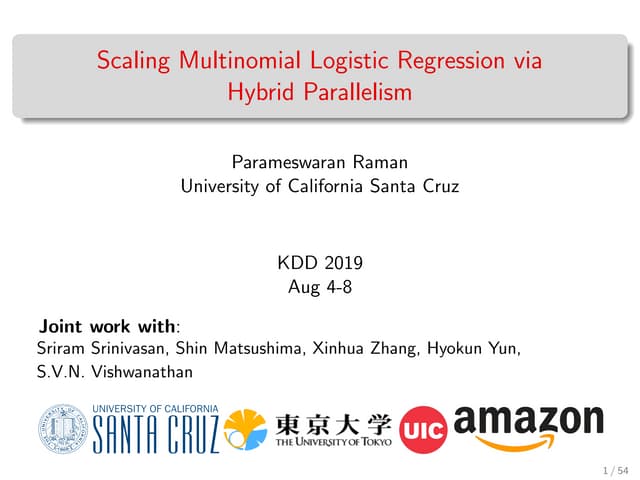Ds Mlr Scaling Multinomial Logistic Regression Via Hybrid Parallelism Ppt