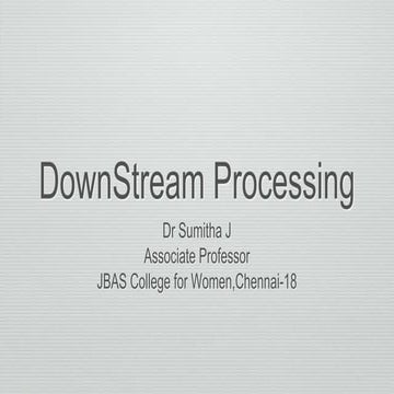 Downstream processing -Introduction and Process | PPTX