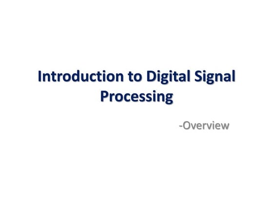 DIGITAL SIGNAL PROCESSING | PPTX