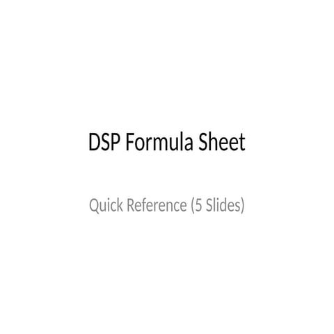 DSP_Formula_Sheet_5_Slides-1.pptxddsssse | PPTX