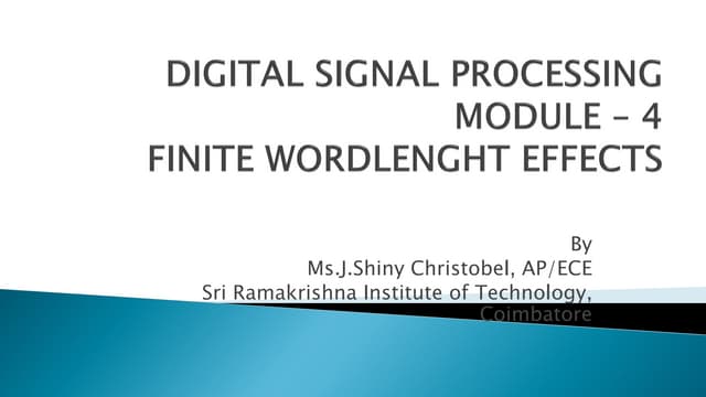 Dsp Module 4 Finite Wordlength Effect And Zero Limit Cycle Ppt