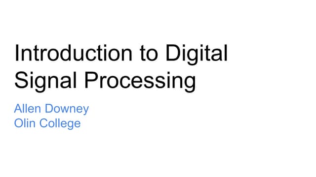 Digital Signal Processing Tutorial Using Python | PPT Digital Signal Processing Tutorial Using Python | PPT