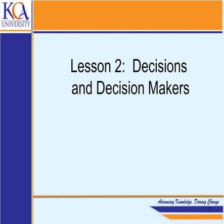 DSS - LESSON 2 - Decisions and Decision Makers.ppt
