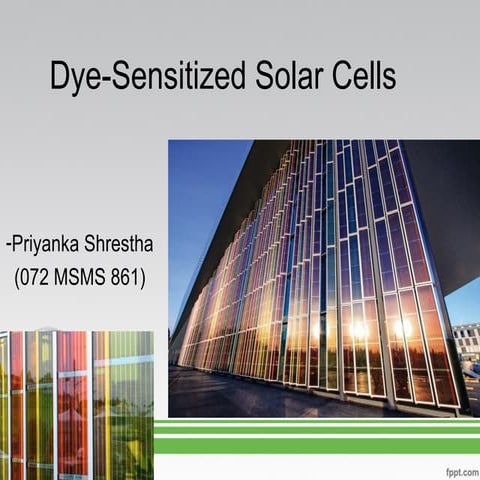 The Science Behind Dye-Sensitized Solar Cells