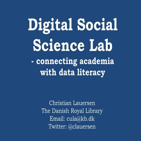 Digital Social Science Lab: Connecting academia with data literacy | PPT