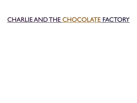 charlie & the chocolate factory | PPTX