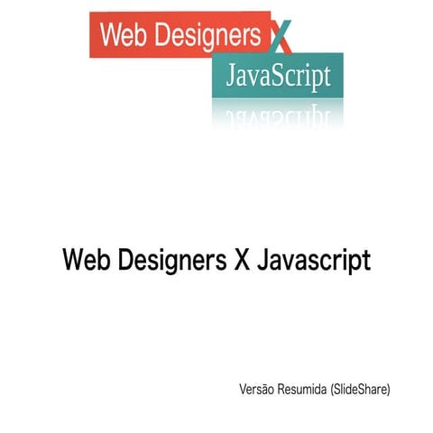 Palestra Web Designers X Javascript | KEY | Web Design and HTML | Internet
