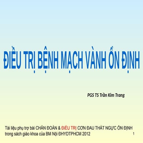 dieu tri benh mach vanh bai giang nam 2017 | PPTX