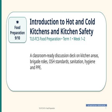 DTC_PPT TLE_FCS_Food_Preparation_Hot_Cold_Kitchens 9&10 T1_W1.pptx