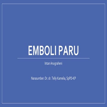 DT Emboli Paru_Presentasi mengenai Emboli | PPTX