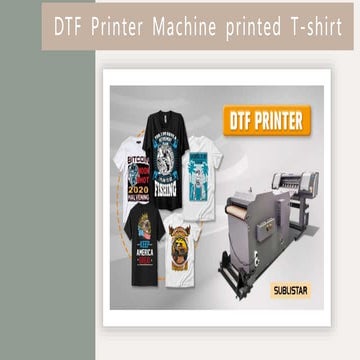 DTF printer machine printed t shirt | PPTX