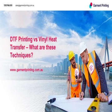 DTF Printing vs Vinyl Heat Transfer – What are these Techniques_.pptx