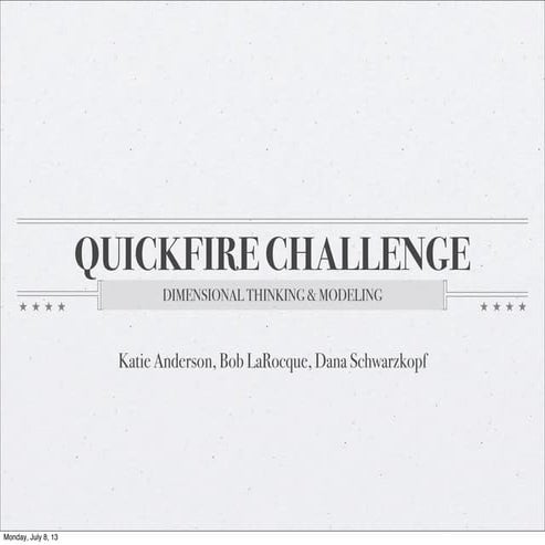 Dt & modeling quickfire challenge copy | PPT