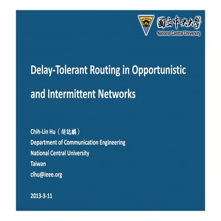 Delay‐Tolerant Routing in Opportunistic Delay‐Tolerant Routing in Opportunistic and Intermittent ...