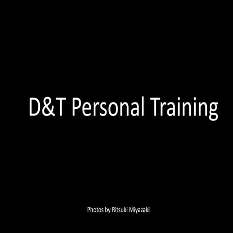 D&t personal training | PPTX | Fitness and Exercise | Healthy Living