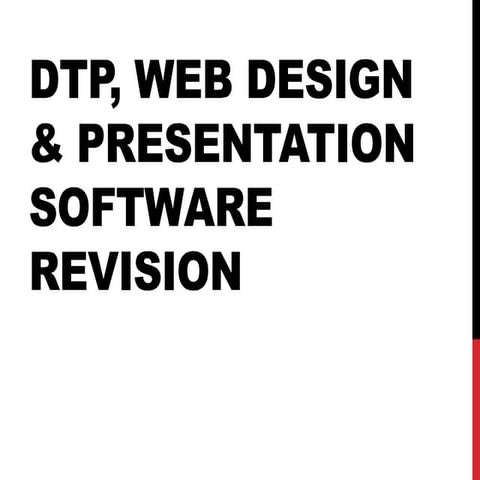 Dtp, web design & presentation software revision | PPTX | Web ...