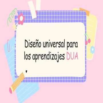 EJEMPLOS DE APLICACIÓN DUA (Diseño Universal para el Aprendizaje) | PDF