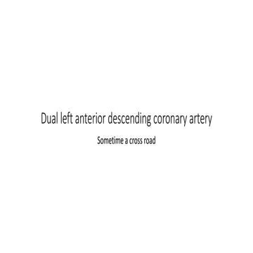 Dual left anterior descending coronary artery | PPT