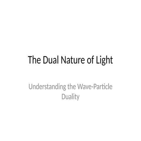 Dual Nature Of Light | PPTX