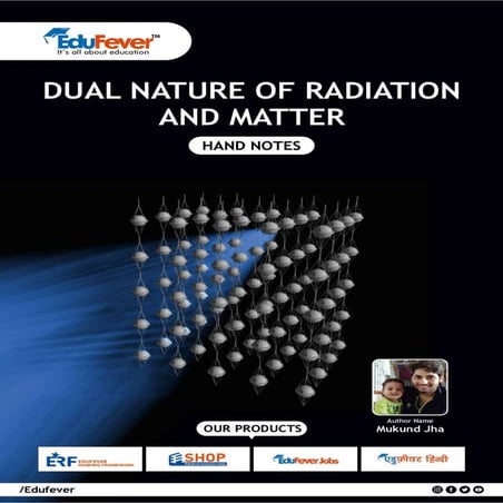 Dual Nature of Radiation and Matter - Physics Handwritten Notes | PDF