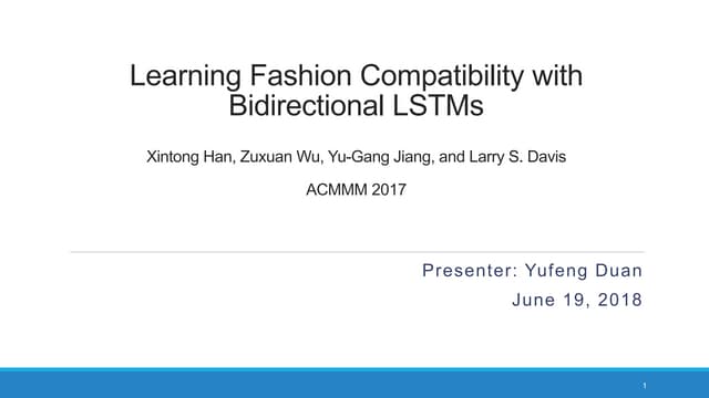 Learning Fashion Compatibility with Bidirectional LSTMs | PPT Learning Fashion Compatibility with Bidirectional LSTMs | PPT