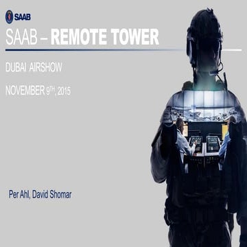 Saab Remote Tower - Dubai Airshow 2015 | PDF