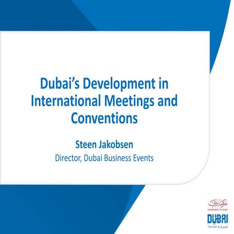 Dubai’s Development in International Meetings and Conventions | PPTX