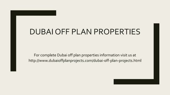 Dubai off plan projects | PPT