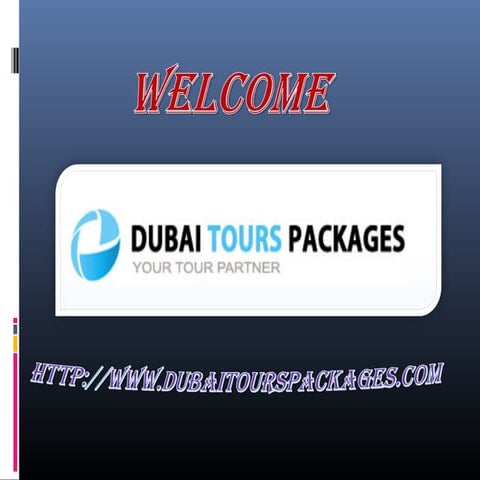 Dubai tours packages | PPT