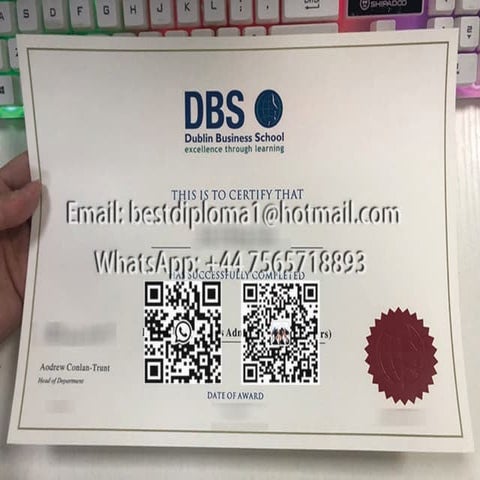 How to Order a Fake DBS Diploma, Buy a Fake Dublin Business School ...