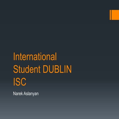 Dublin isc | PPTX