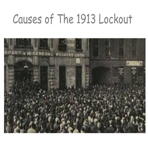 Dublin lockout 1913 aftermath | PPT