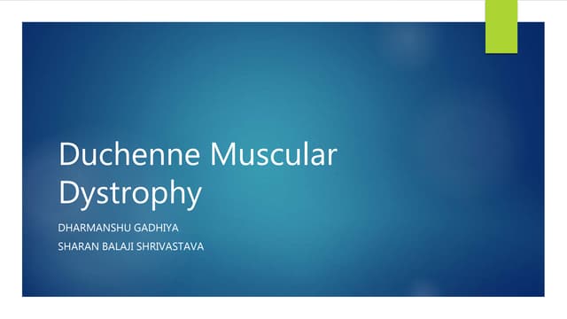 Duchenne Muscular Dystrophy (DMD) | PPT