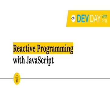 Devday 2019 Reactive Programming With Javascript By Pham Nguyen Duc
