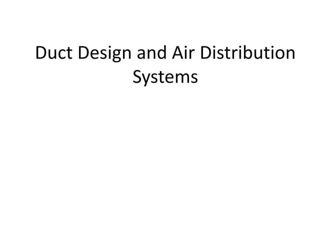 Hvac duct design | PPTX